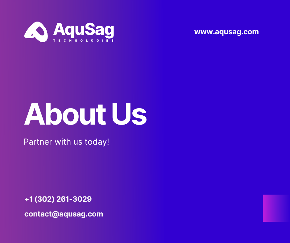 "About Us | Discover Our Story, Values, and Team - AquSag Technologies